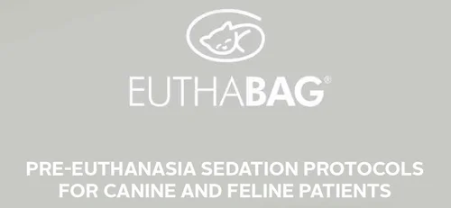 FREE- Request Our Pre-Euthanasia Sedation Protocols - Euthabag