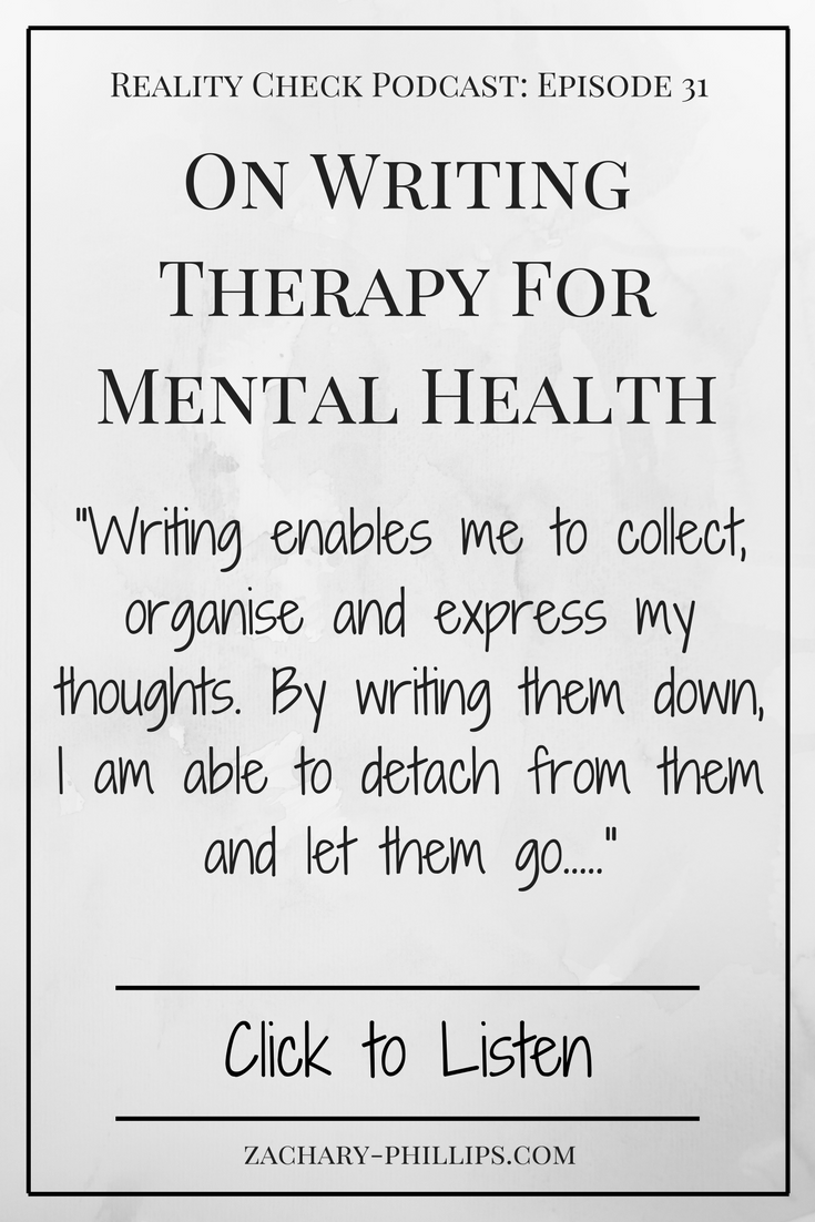 31: On Writing Therapy For Mental Health — Zachary Phillips