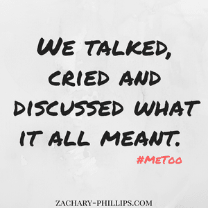 What Happens When You Say ‘Me Too’ — Zachary Phillips