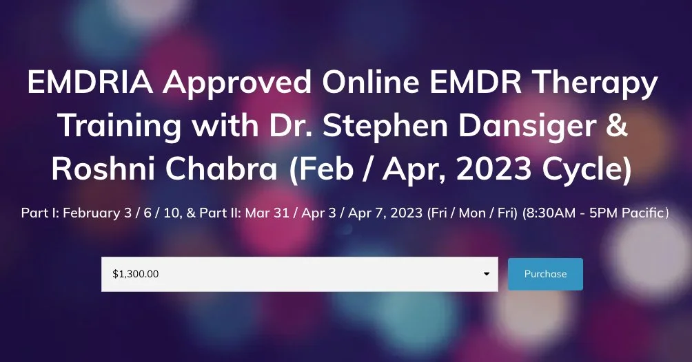 EMDRIA Approved Online EMDR Therapy Training w/ Dr. Stephen Dansiger ...