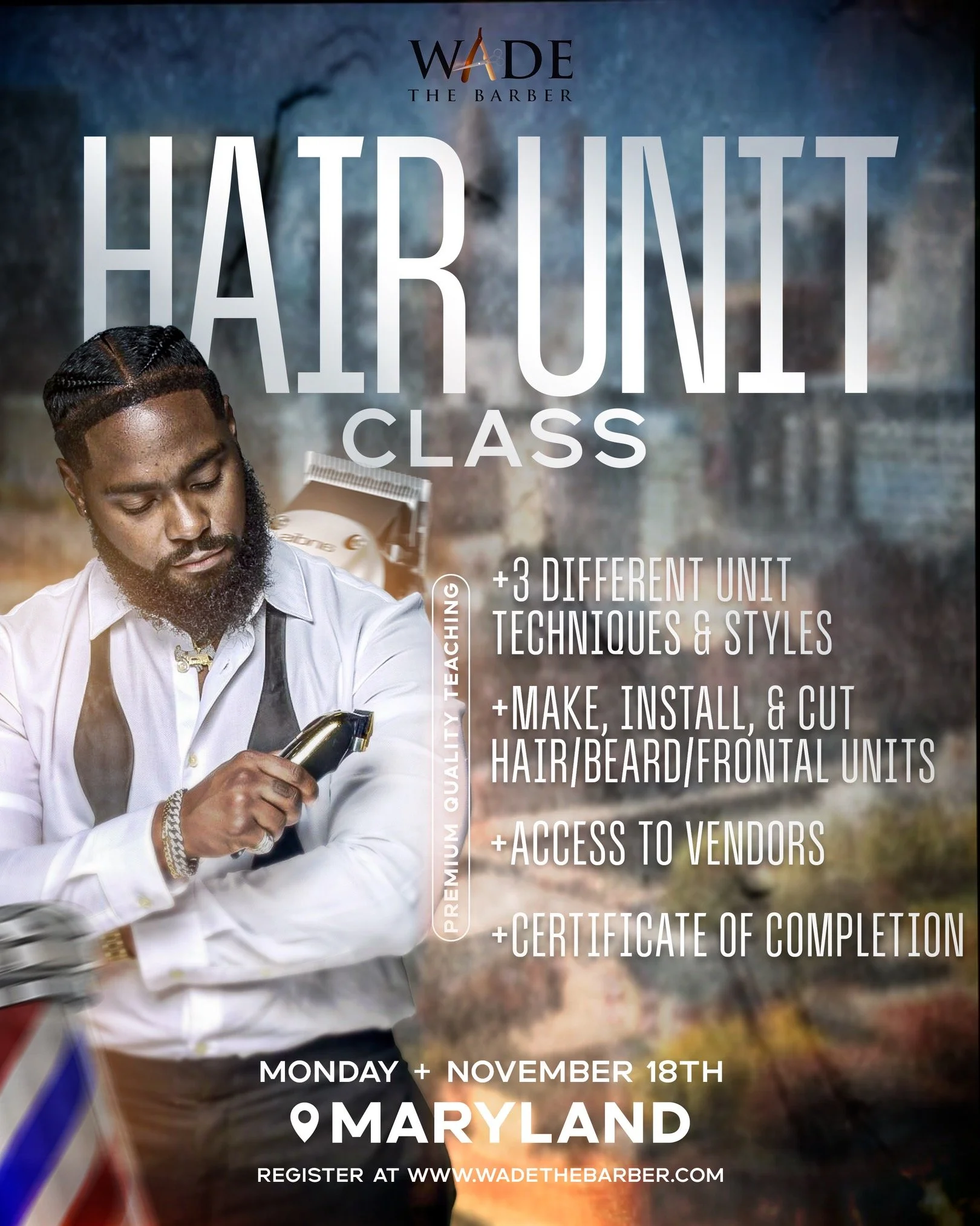 HAIR UNIT CLASS — Wade the Barber