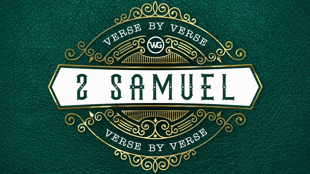 2nd Samuel | Verse by Verse — WORSHIP GENERATION