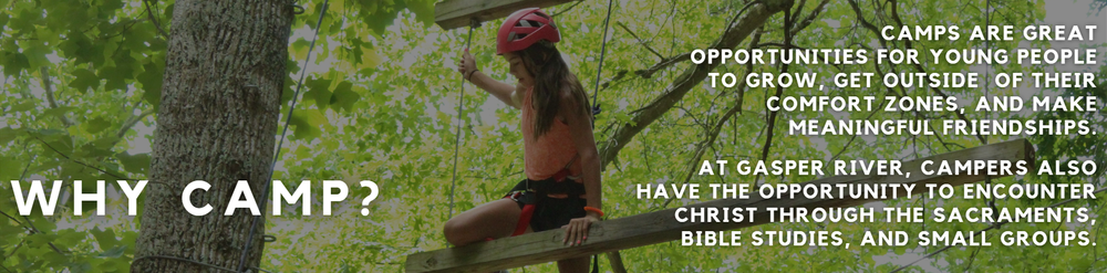 Camp Information — Gasper River Catholic Youth Camp & Retreat Center