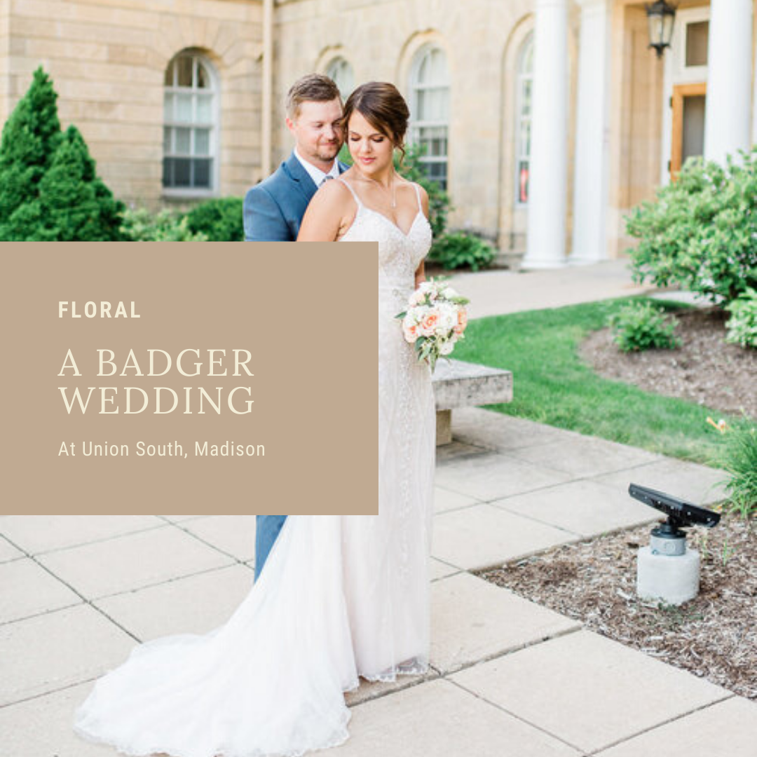 Floral | Badger Wedding at Union South — Pink River Ranch - Homestead ...