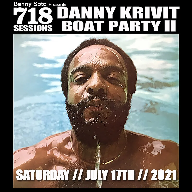 7/17/21 Saturday, July 17th, 2021The Annual 718 Sessions Boat Party #2 ...
