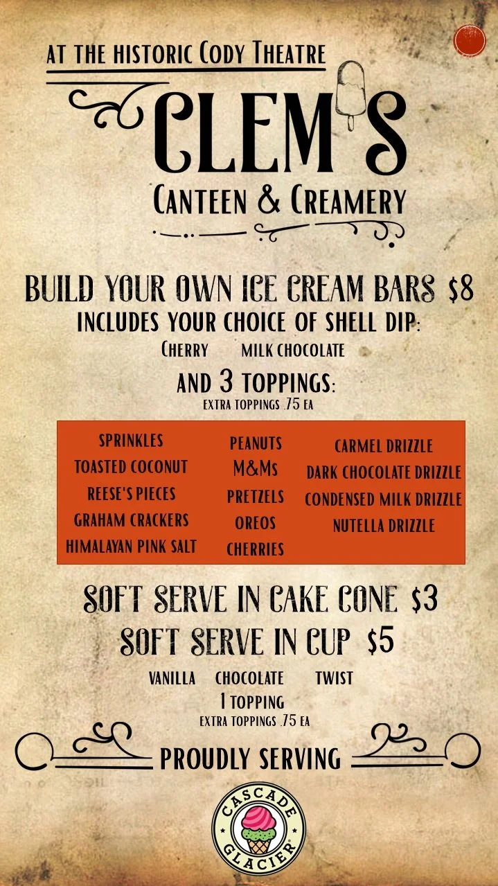Clems Canteen & Creamery — The Cody Theatre