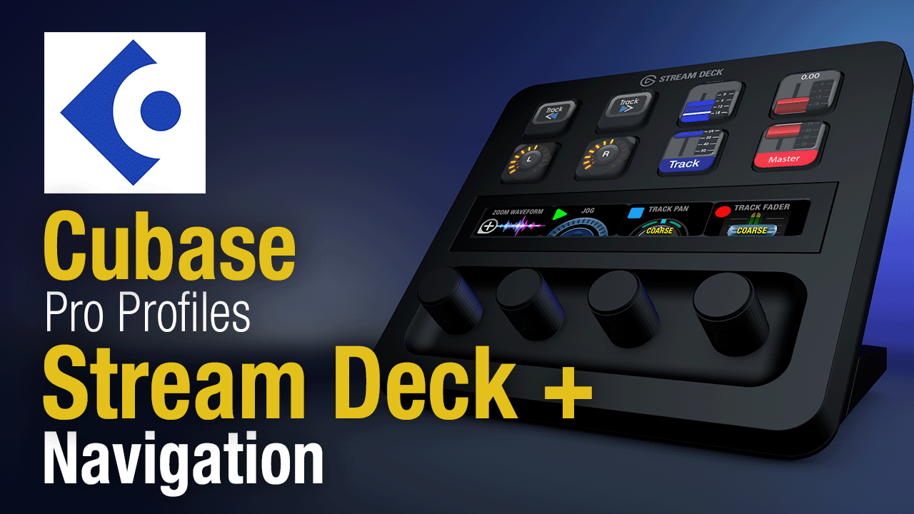 Cubase Pro Stream Deck Plus - Control All Aspects of Cubase with Ease — sideshowfx