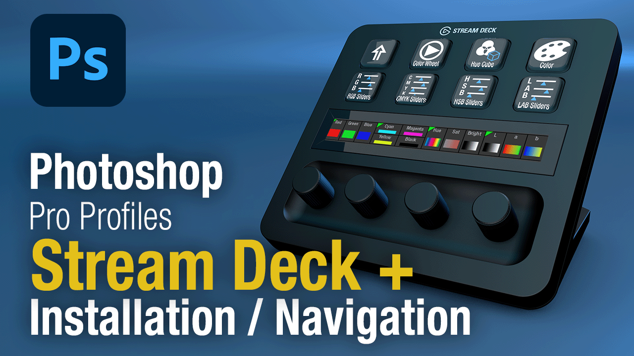 Photoshop Pro Stream Deck Plus — sideshowfx