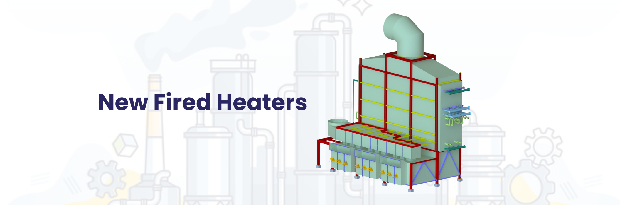 New Fired Heaters | Optimize Your Heaters Today — Furnace Improvements ...