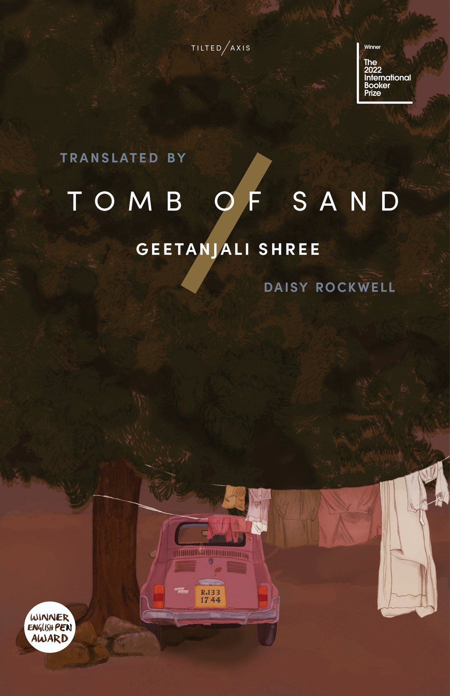 Tomb of Sand by Geetanjali Shree — Tilted Axis Press