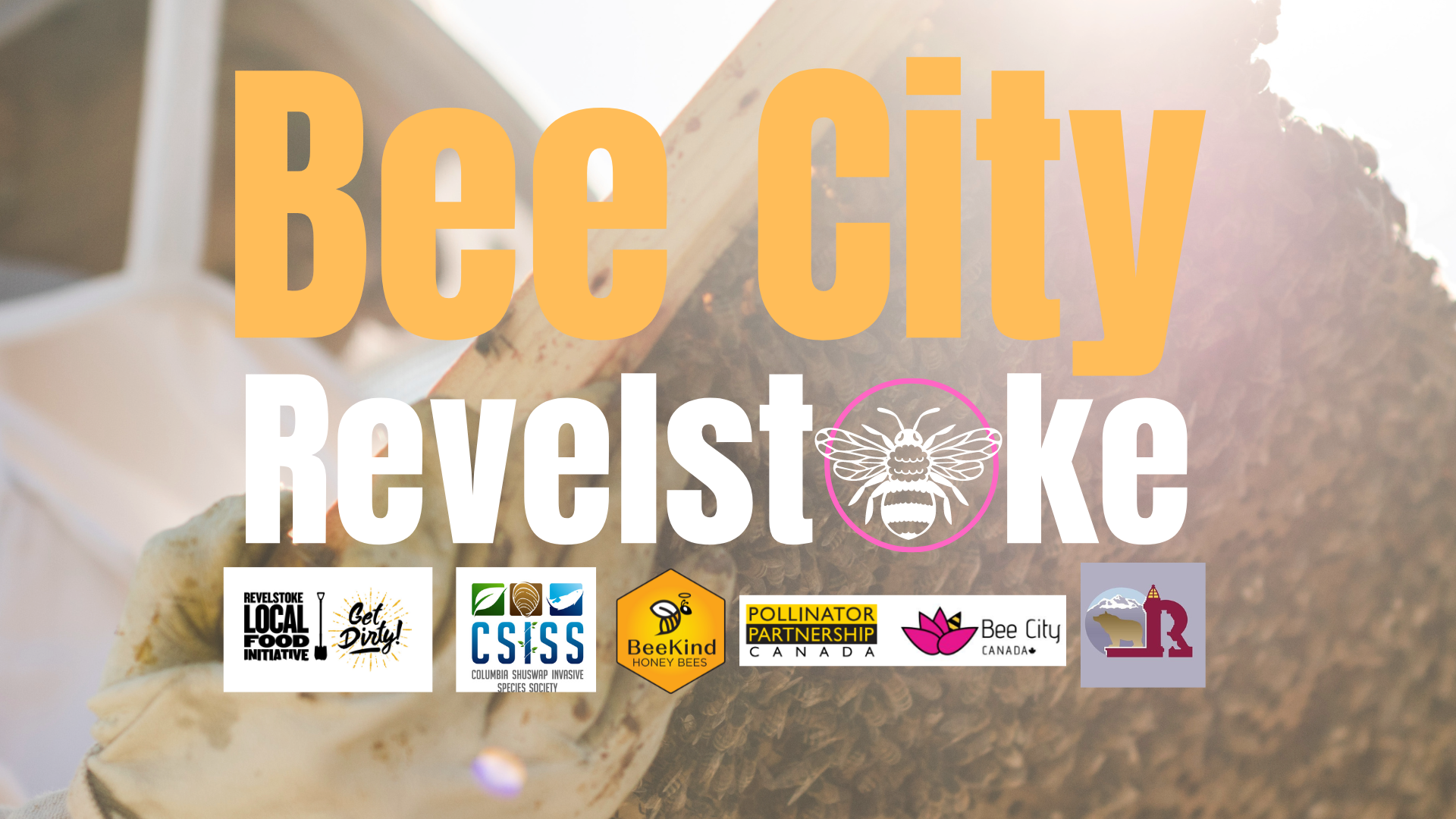 Bee City Revelstoke — Revelstoke Local Food Initiative