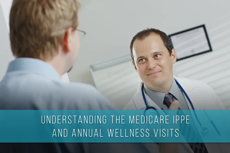 Understanding the Medicare IPPE and Annual Wellness Visits — Medco ...