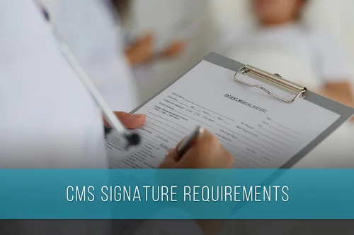 CMS Signature Requirements — Medco Consultants, Inc.