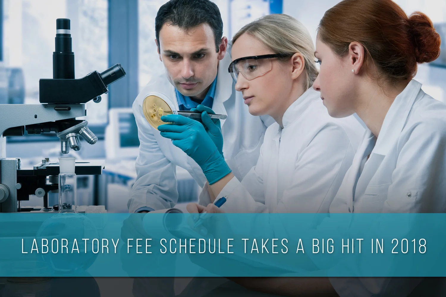 Laboratory Fee Schedule Takes A Big Hit In 2018 — Medco Consultants, Inc.