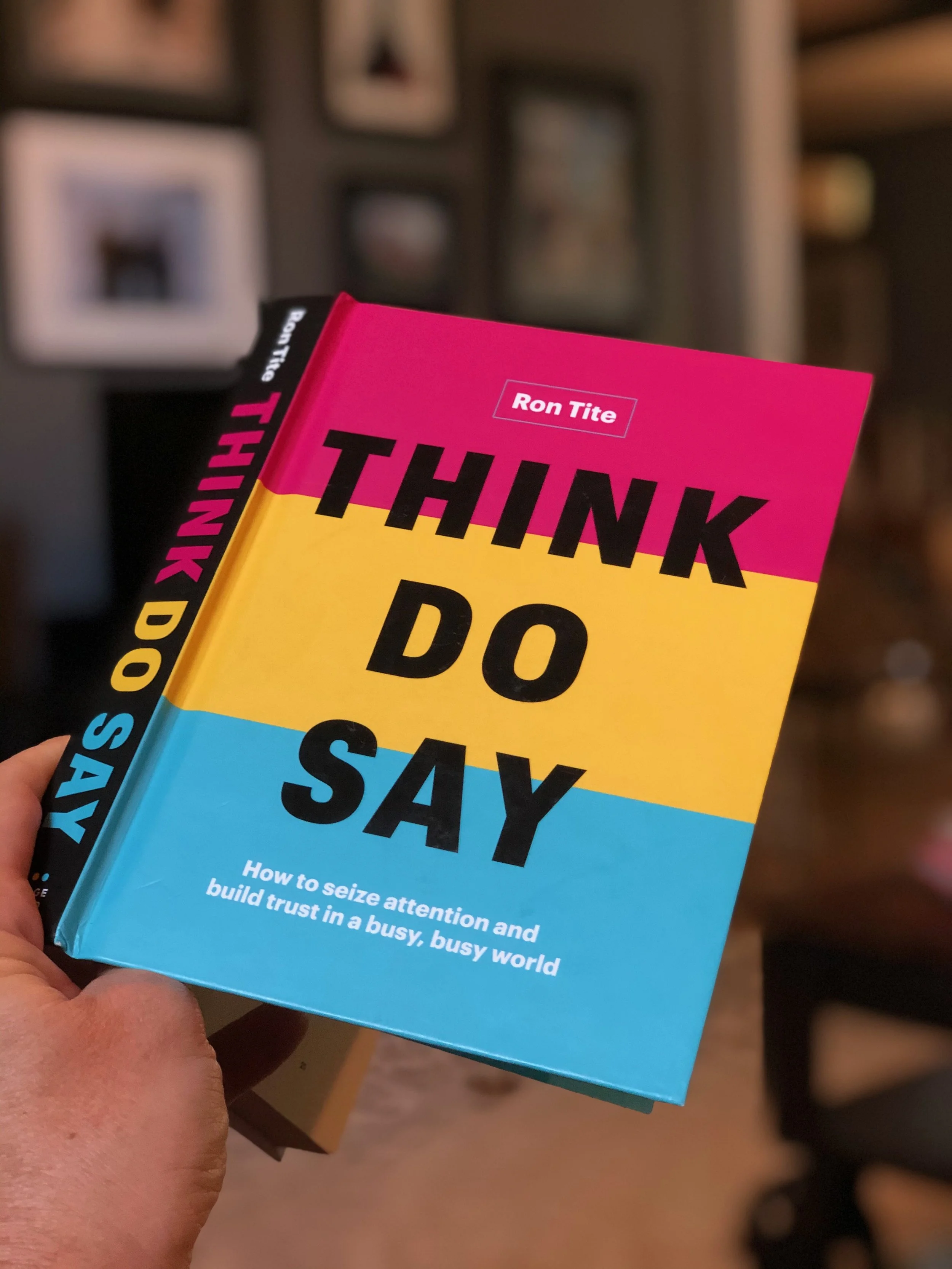 Think. Do. Say. — Dave Delaney
