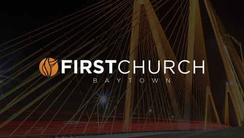 Baytown — First Church