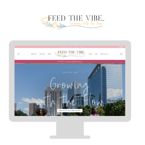 Feed the Vibe Shop & Blog Launch! — Customizable Squarespace, Shopify ...