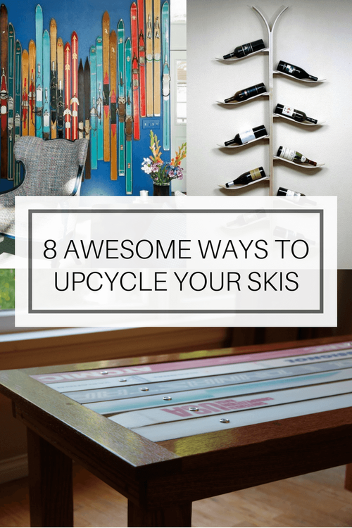 8 Awesome Ways To Upcycle Your Old Skis