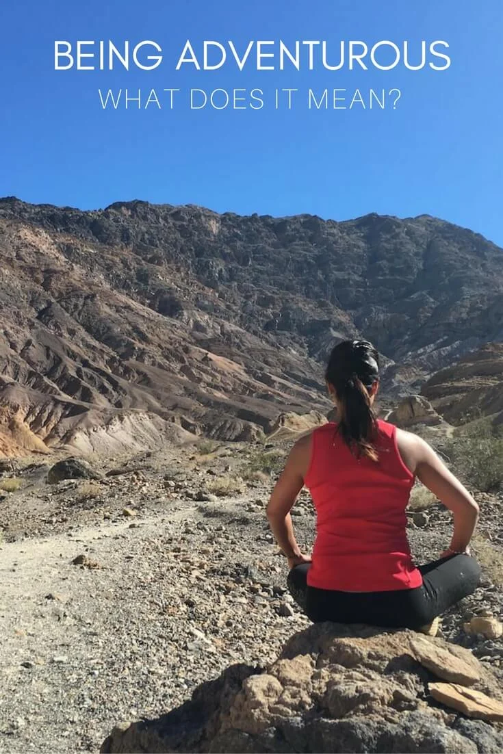 What Does Being Adventurous Mean?