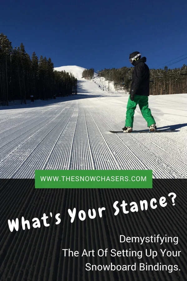 What’s Your Stance? Demystifying The Art Of Setting Up Your Snowboard ...