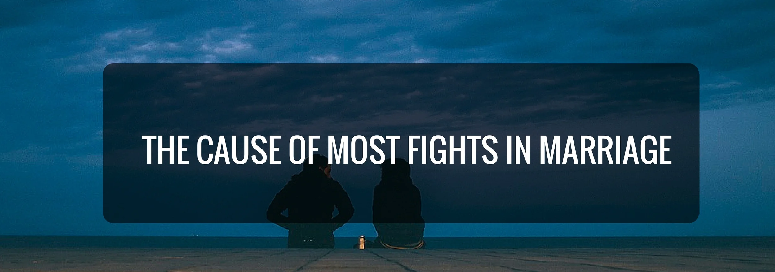 The Cause of Most Fights in Marriage - and it's Not Money!