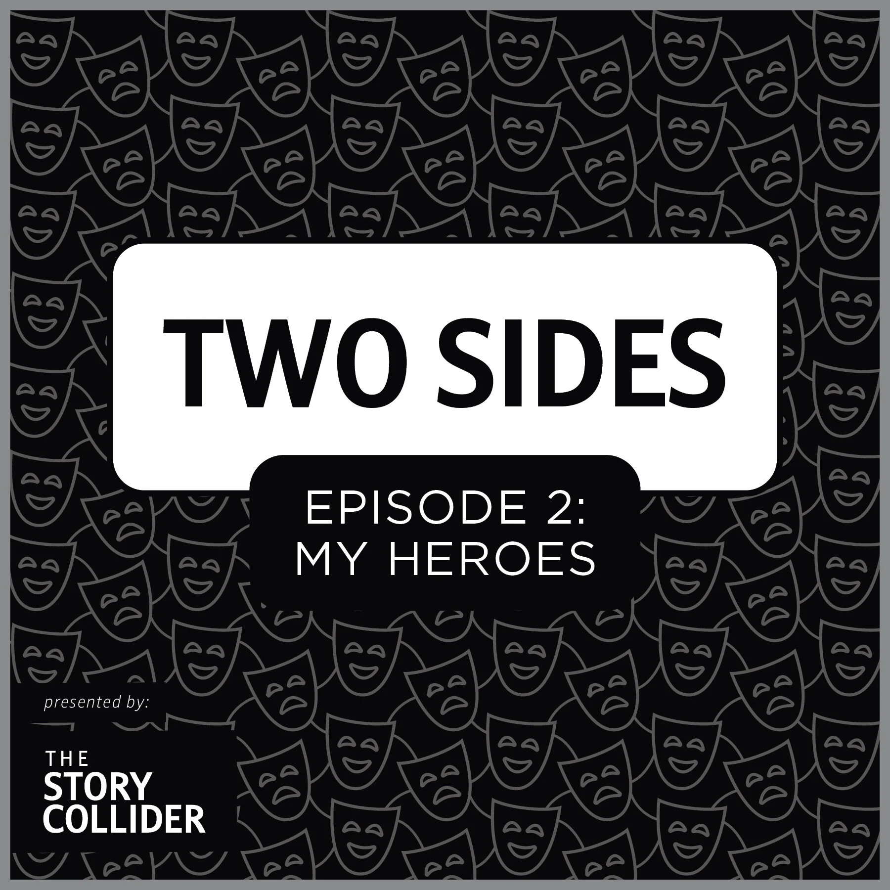 Two Sides — The Story Collider