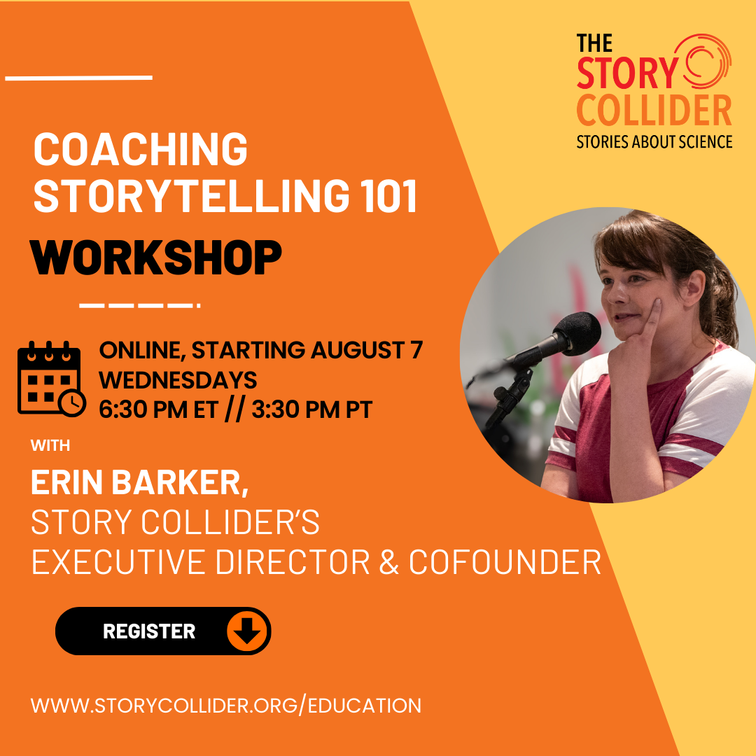 Public Workshop Events — The Story Collider