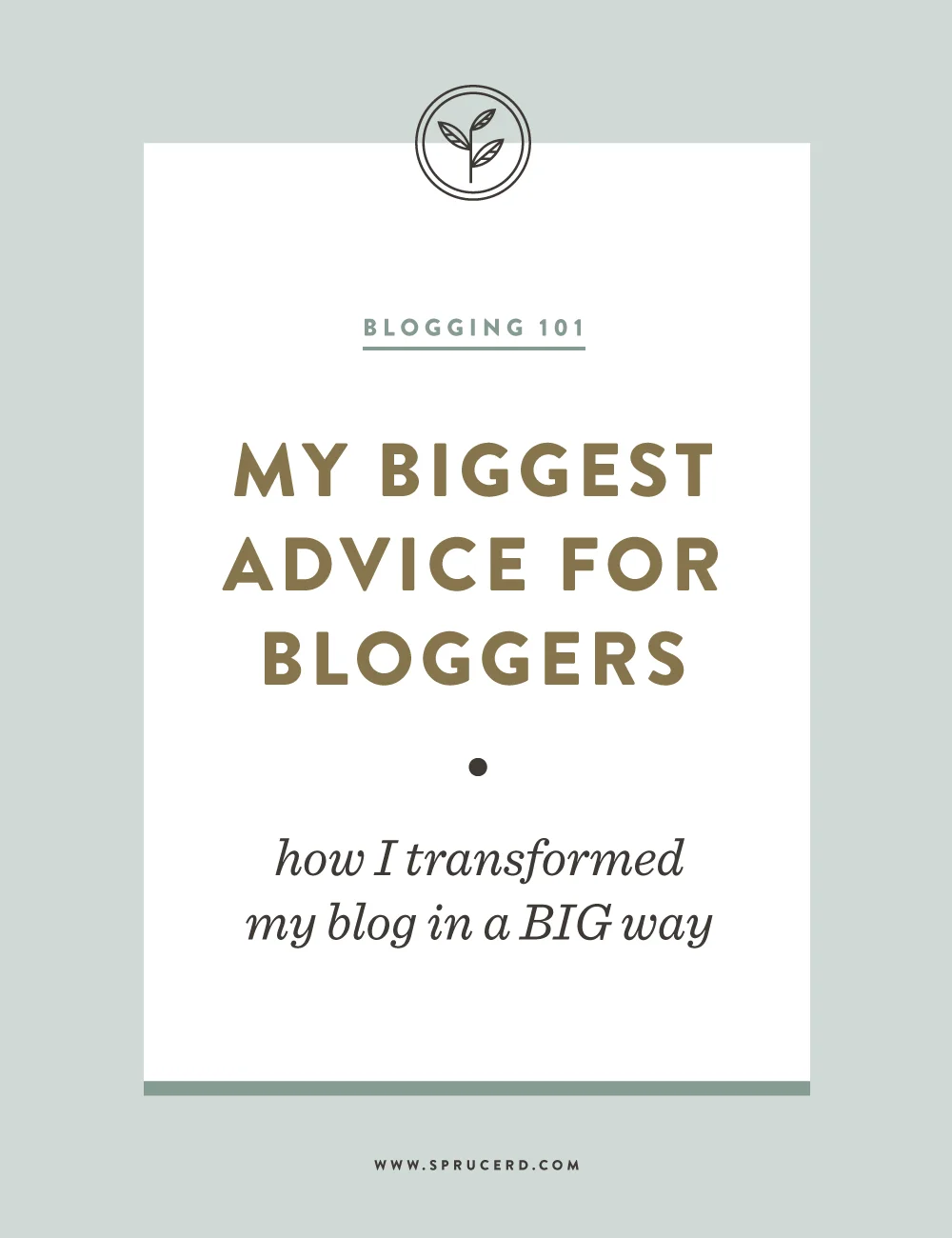 My biggest advice for bloggers — Spruce Rd.