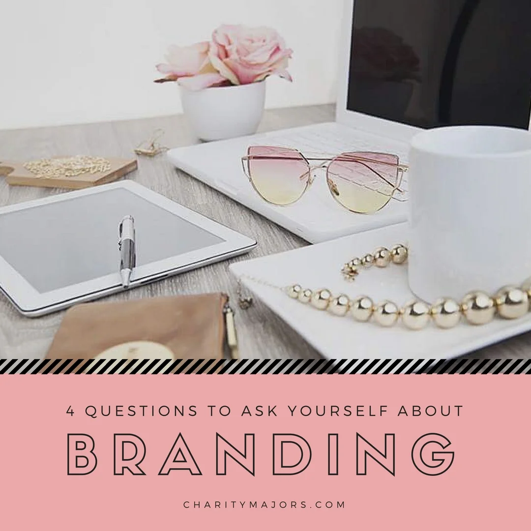 4 Questions to ask yourself about Your Brand — Charity majors
