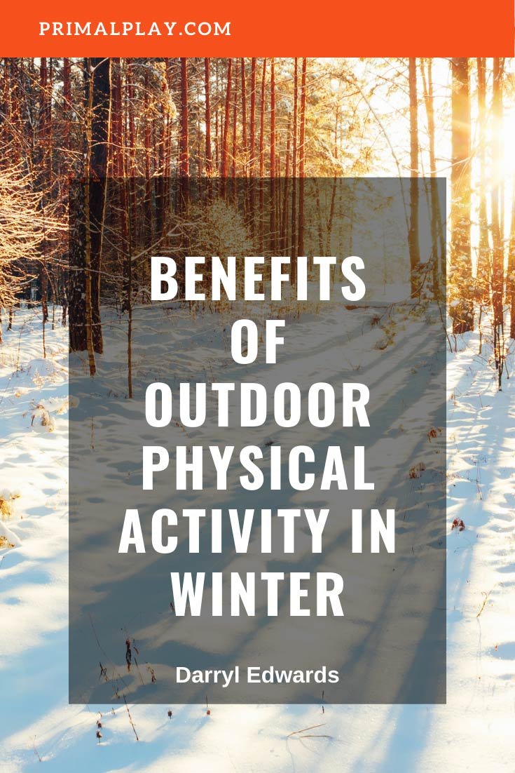 Benefits of Outdoor Physical Activity in Winter