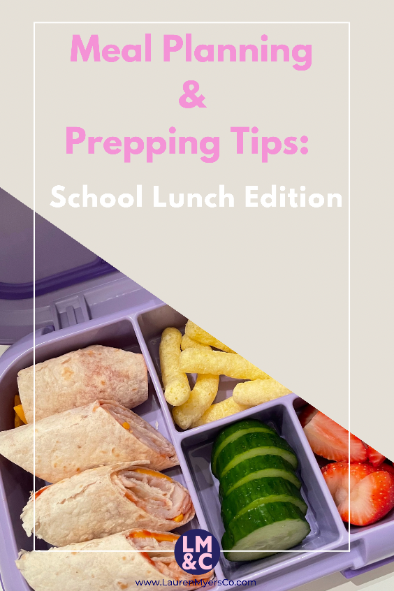 Lauren Myers & Co. — Meal Planning and Prepping Tips: School Lunch Edition