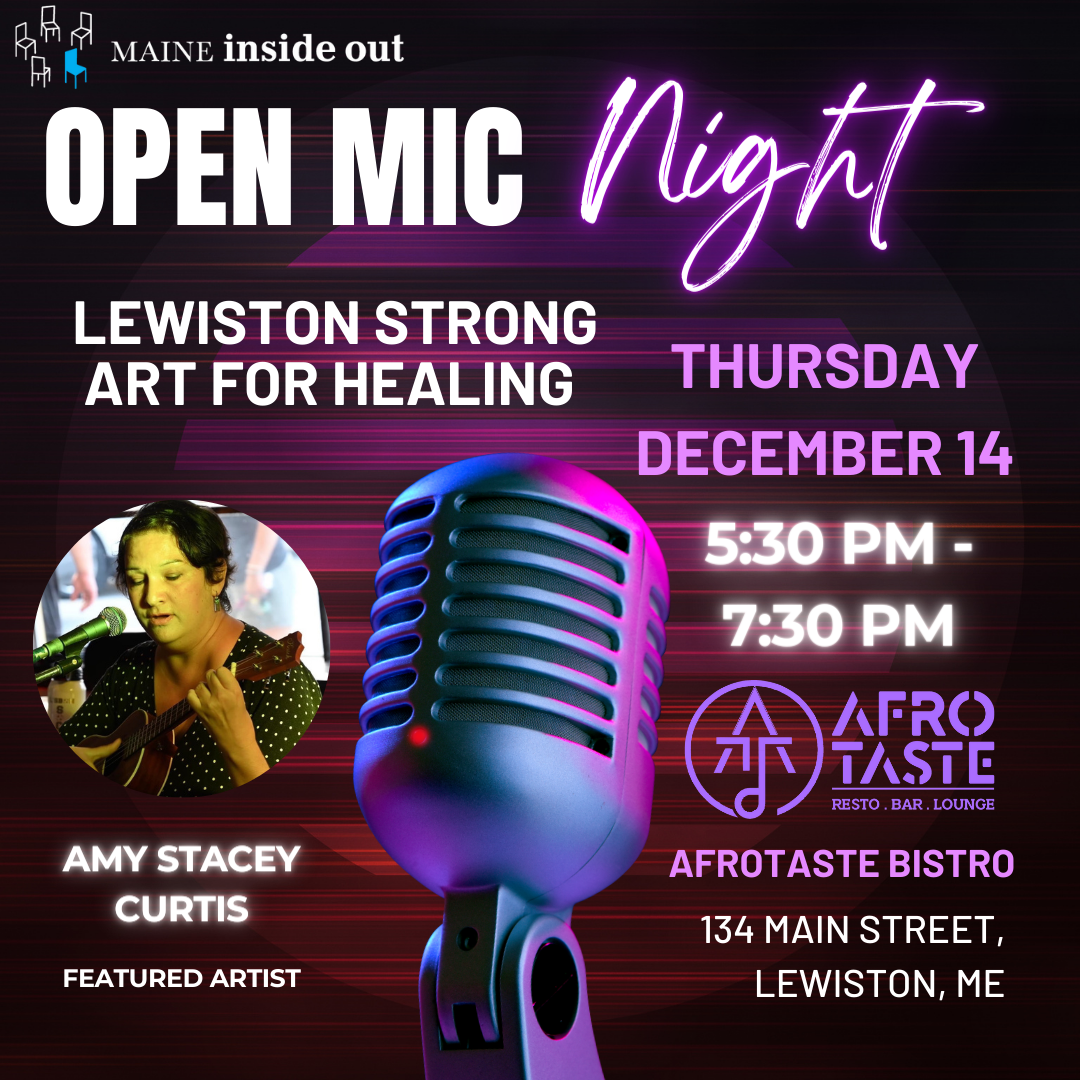 Lewiston Strong Art for Healing Open Mic & Farewell to Bruce and Margot ...