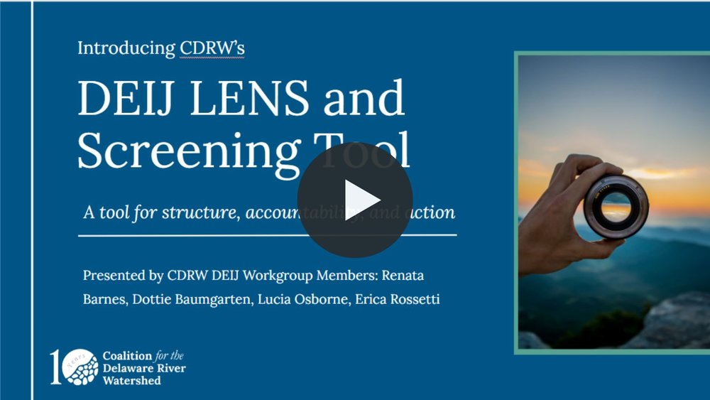 Coalition for the Delaware River Watershed — DEIJ Lens and Screening Tool
