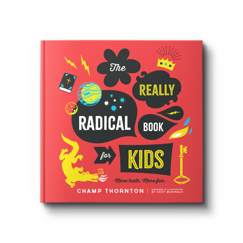 The Really Radical Book For Kids AVAILABLE MARCH 2023 Champ Thornton The Really Radical Book For Kids AVAILABLE MARCH 2023 Champ Thornton