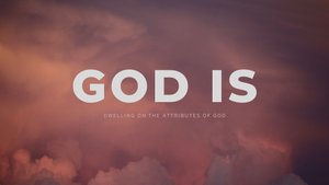 GOD IS - Self-Existent & Self-Sufficient — Redeemer Church Colchester