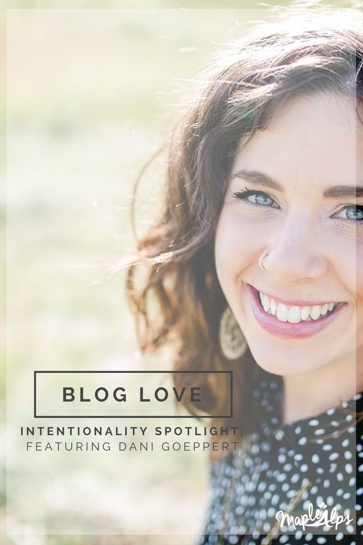 Intentionality Spotlight: Blog Love: Life Lived Intentionally — Maple Alps