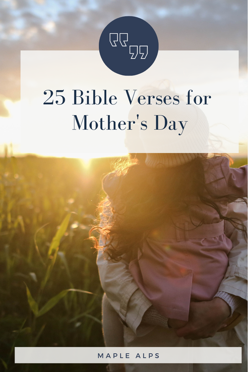 Bible Verses for Mother's Day — Maple Alps