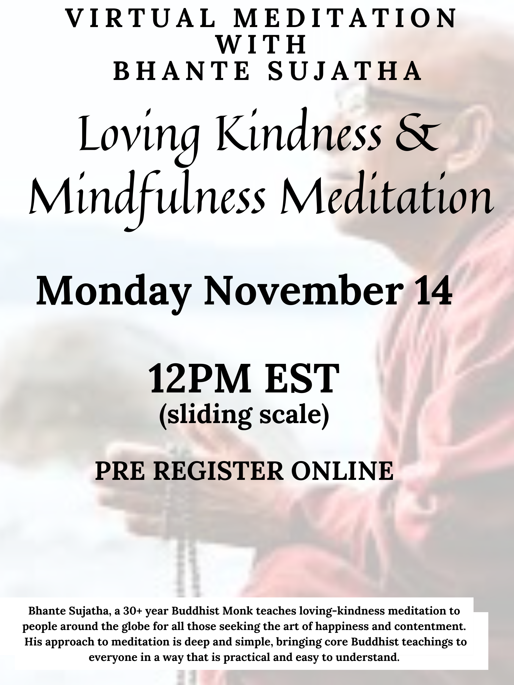 Loving Kindness Meditation with Buddhist Monk Bhante Sujatha — The Yoga ...