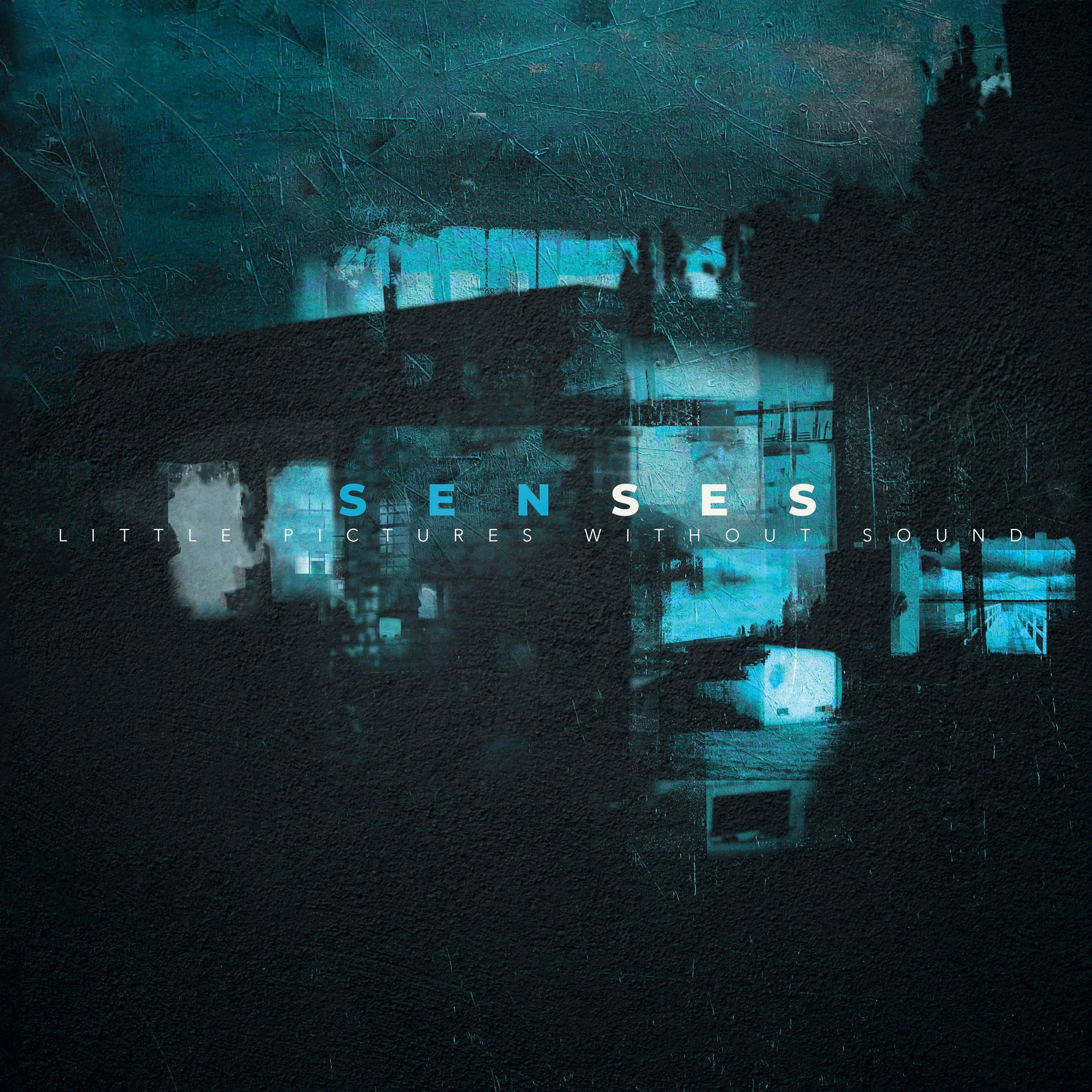 Senses - Little Pictures Without Sound — Traveller's Tunes