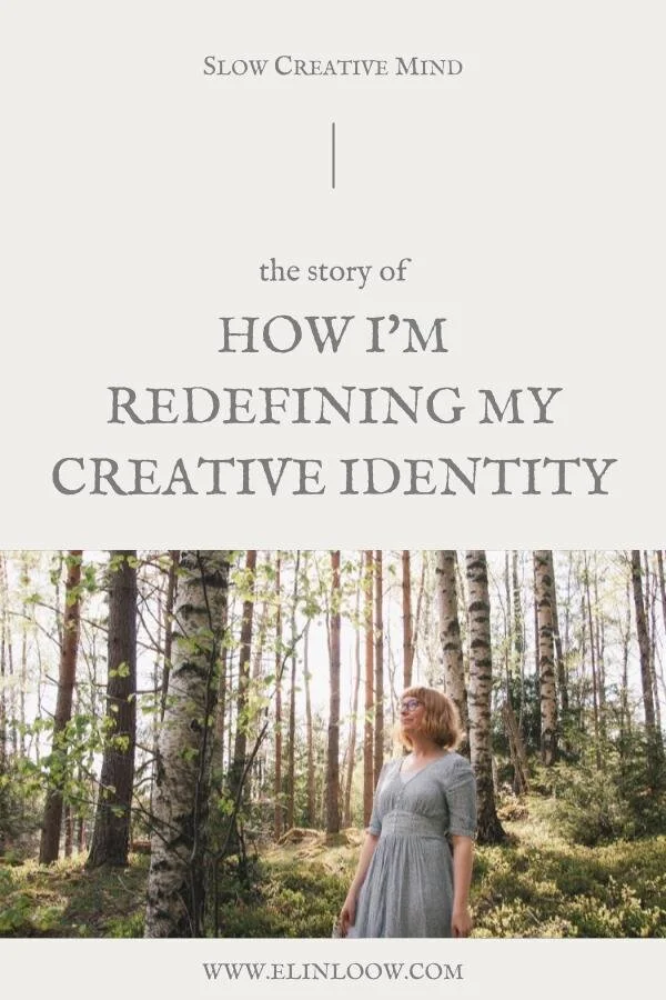 The Story Of How I’m Redefining My Creative Identity — Elin Lööw