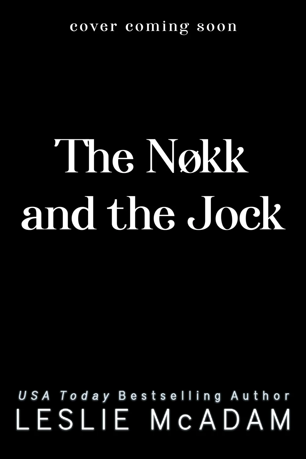 The Nøkk and the Jock — Leslie McAdam - Author