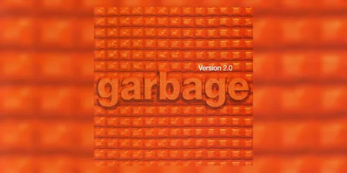 WELCOME BACK WAX: Garbage’s ‘Version 2.0’ to Resurface as Deluxe ...