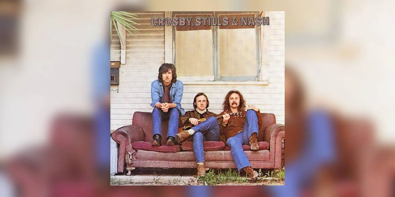 Happy 51st Anniversary to Crosby, Stills & Nash’s Eponymous Debut Album ...