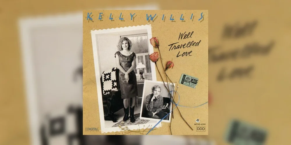 Celebrating 35 Years of Kelly Willis' Debut Album ‘Well Travelled Love ...