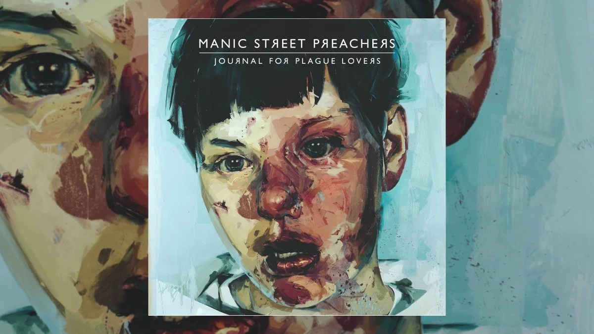 Rediscover Manic Street Preachers’ ‘Journal For Plague Lovers’ (2009 ...