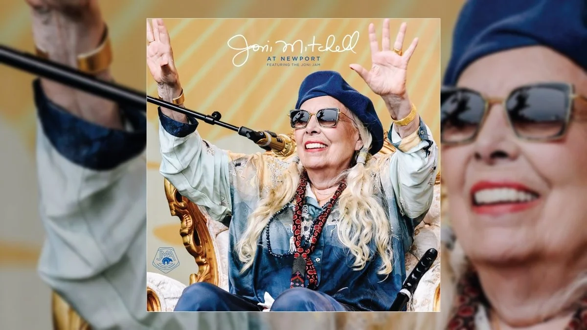 Joni Mitchell's 'Joni Mitchell At Newport' | New Releases