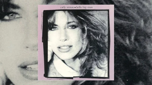 Rediscover Carly Simon’s ‘Hello Big Man’ (1983) | Tribute