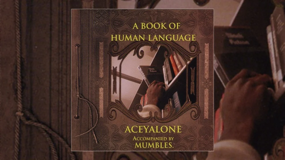 Rediscover Aceyalone’s ‘A Book of Human Language’ (1998) | Tribute