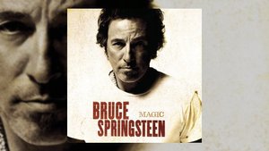 Rediscover Bruce Springsteen’s ‘Magic’ (2007) | Tribute