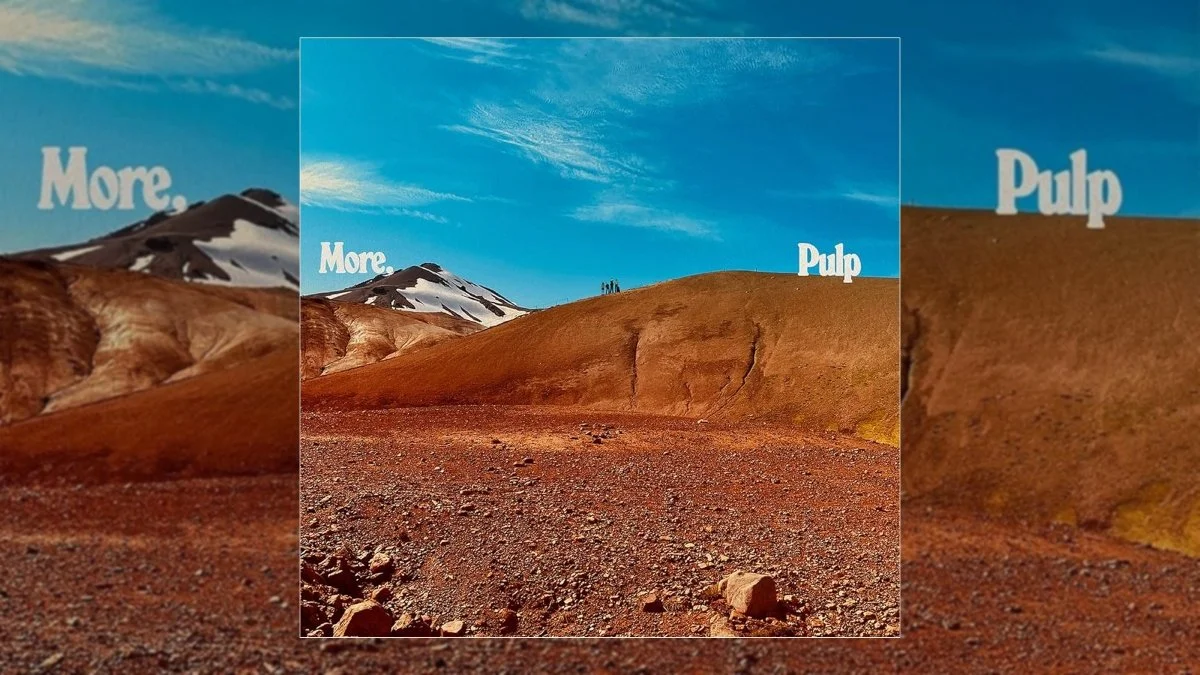 Listen to Pulp's New Album 'More' Now